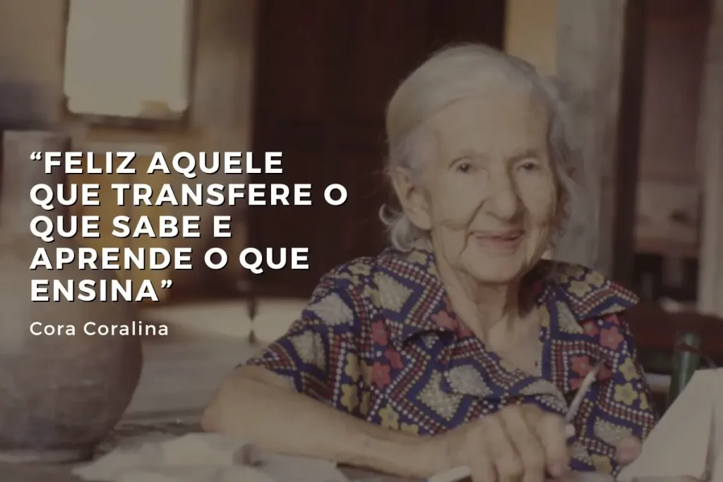 #3 FORAS DE SÉRIE: Cora Coralina: o que a poetisa e contista representa ...